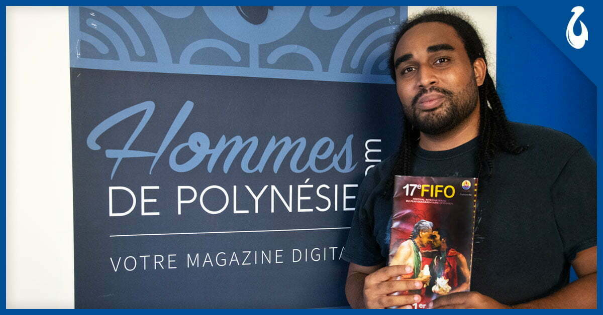 Heirani Soter, La voix off du FIFO - Hommes de Polynésie